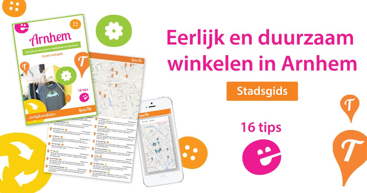 Eerlijk en duurzaam dagje winkelen in Arnhem